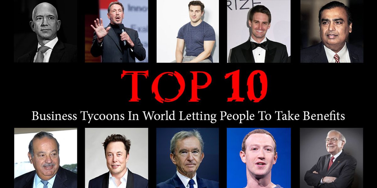 Top 10 Business Tycoons In The World For [2024]